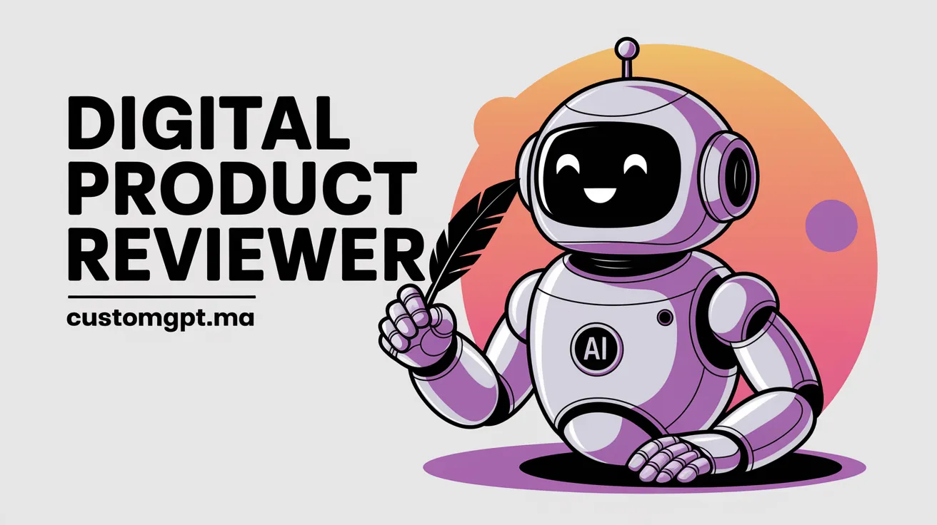 Digital Product Reviewer - Custom GPT